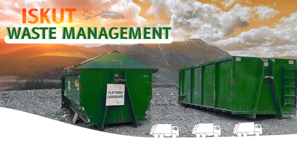 Iskut Waste Management - Iskut Development Corporation